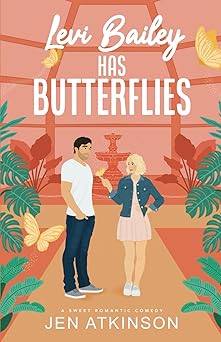 Amazon.com: Levi Bailey has Butterflies: A Sweet RomCom (Another Bailey ...