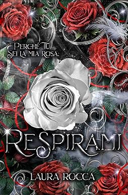 Respirami eBook : Rocca, Laura: Amazon.it: Kindle Store