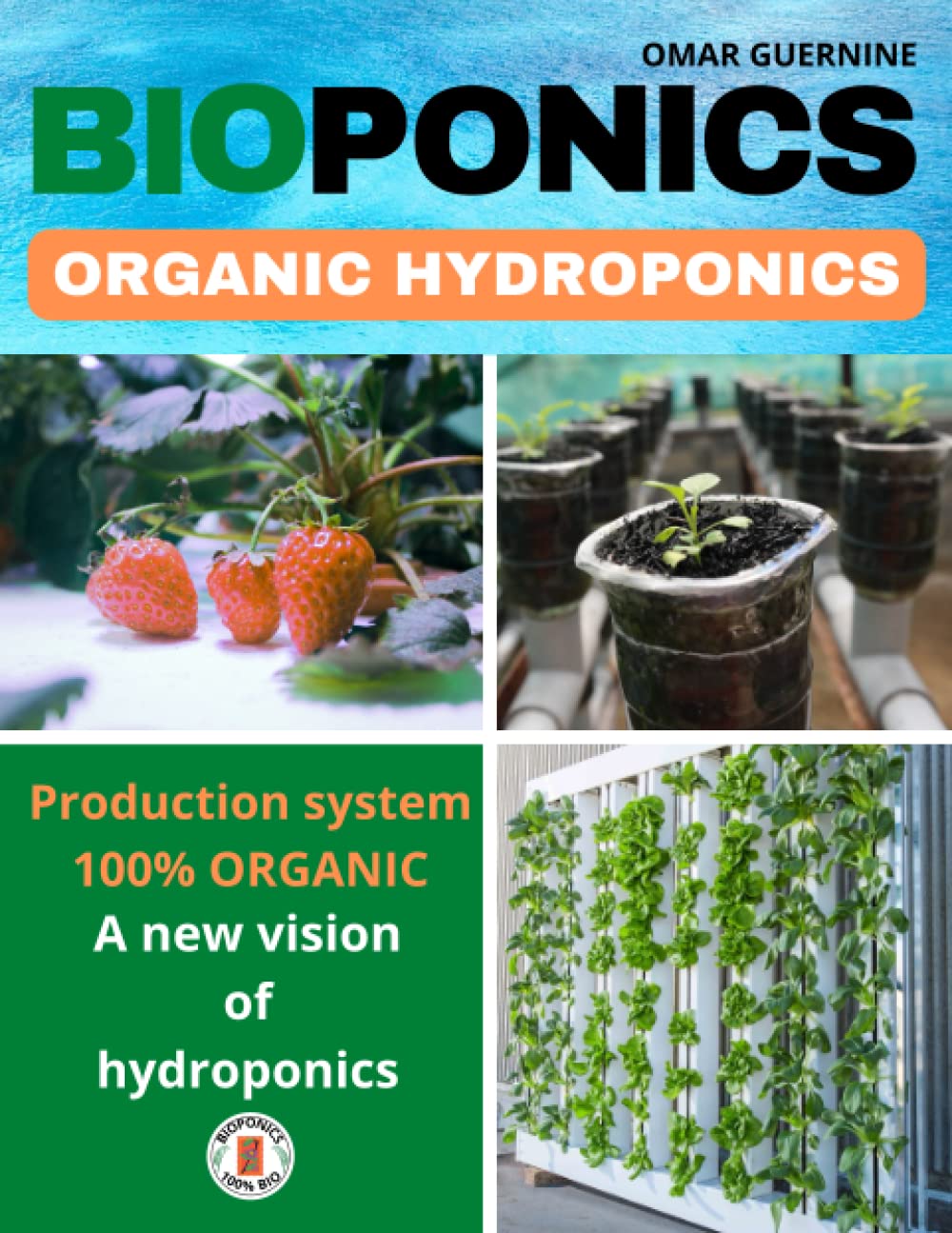 Amazon.com: BIOPONICS: Organic hydroponics - organic production system ...