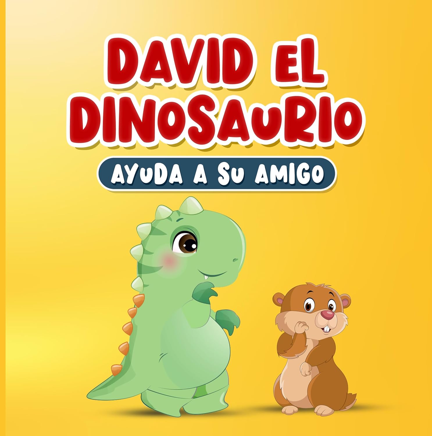 Libro en Español para Niños: David el Dinosaurio Ayuda a su Amigo ...