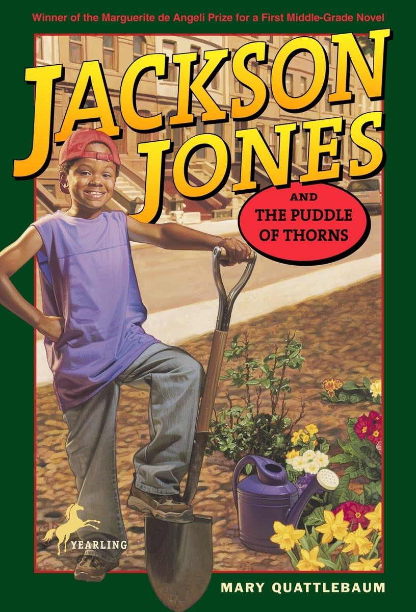 Jackson Jones and the Puddle of Thorns: Quattlebaum, Mary ...