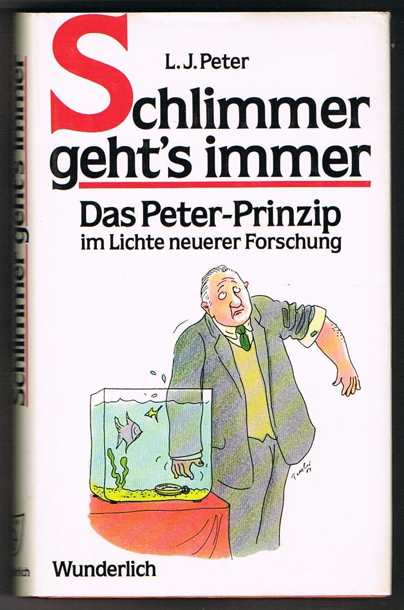 Amazon.com: Schlimmer geht's immer. Das Peter - Prinzip im Lichte ...