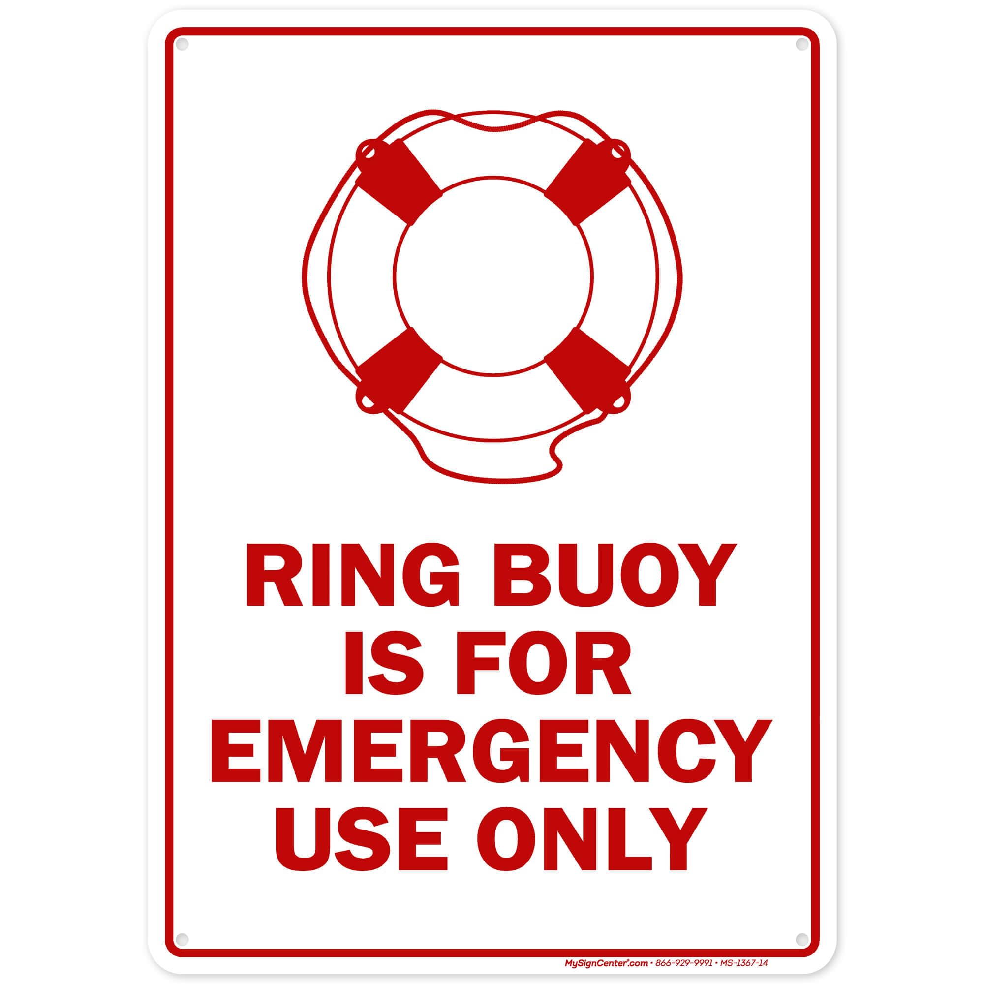 Amazon.com: Ring Buoy is for Emergency Use Only Sign 10x14 Inches, 55 ...