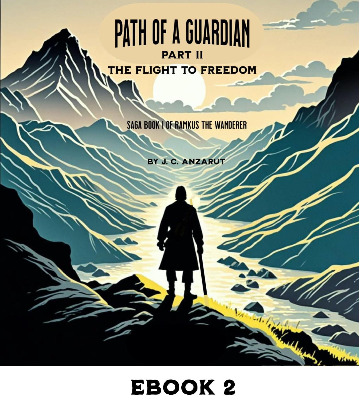 Path of a Guardian: Part II - The Flight to Freedom (Ramkus the ...