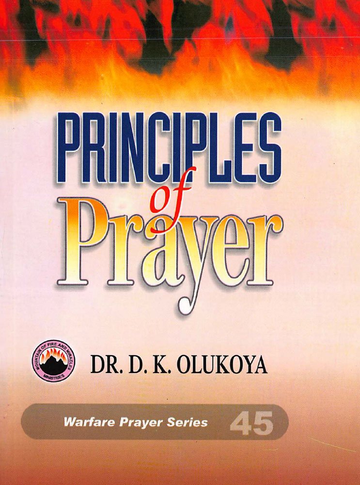 Principles of Prayer - Kindle edition by Olukoya, Dr. D. K.. Religion ...