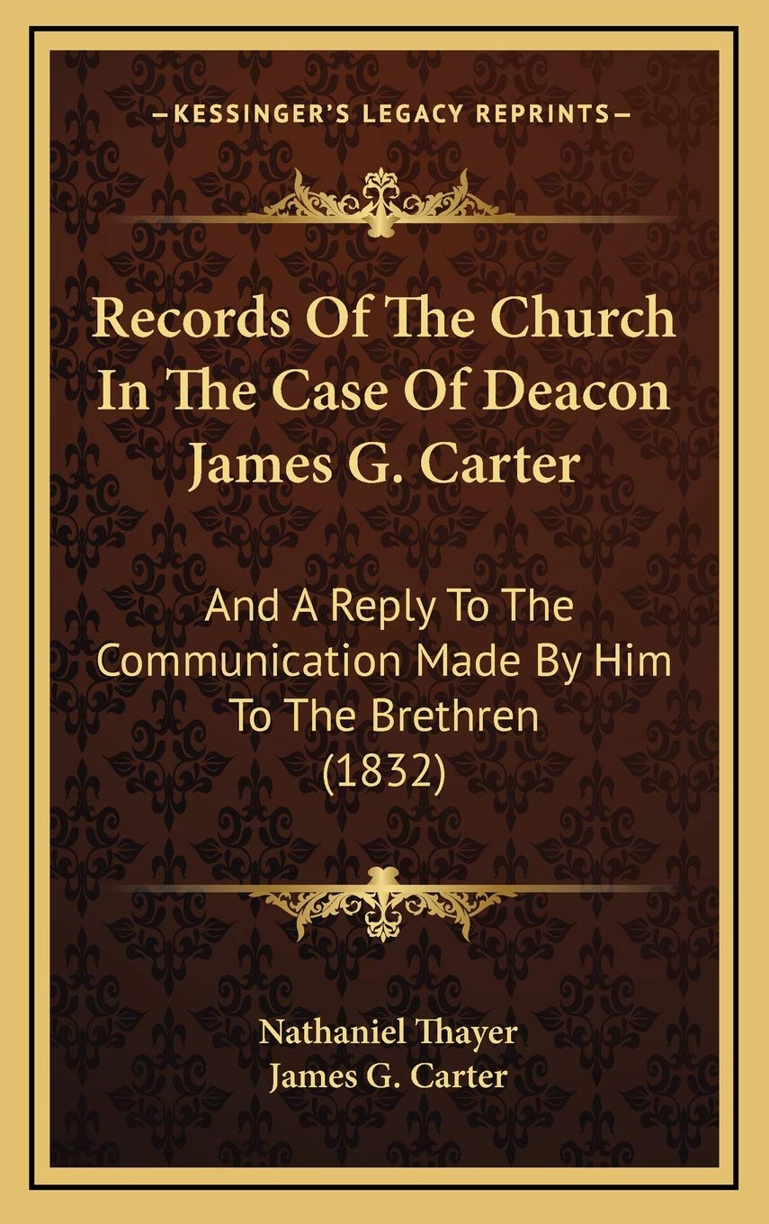 Buy Records Of The Church In The Case Of Deacon James G. Carter: And A ...