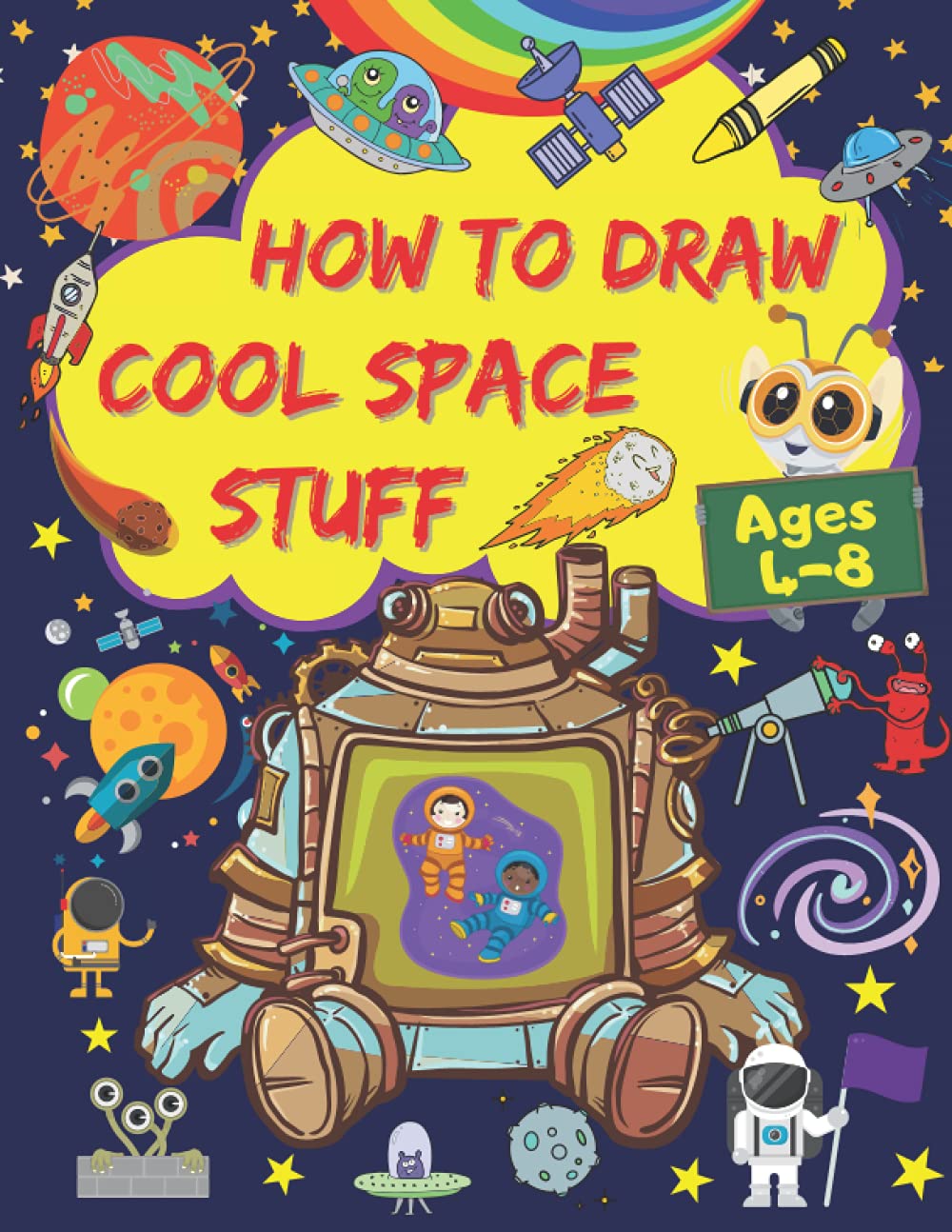 Buy How To Draw Cool Space Stuff A Step by Step Drawing Book For Kids buy-how-to-draw-cool-space-stuff-a-step-by-step-drawing-book-for-kids