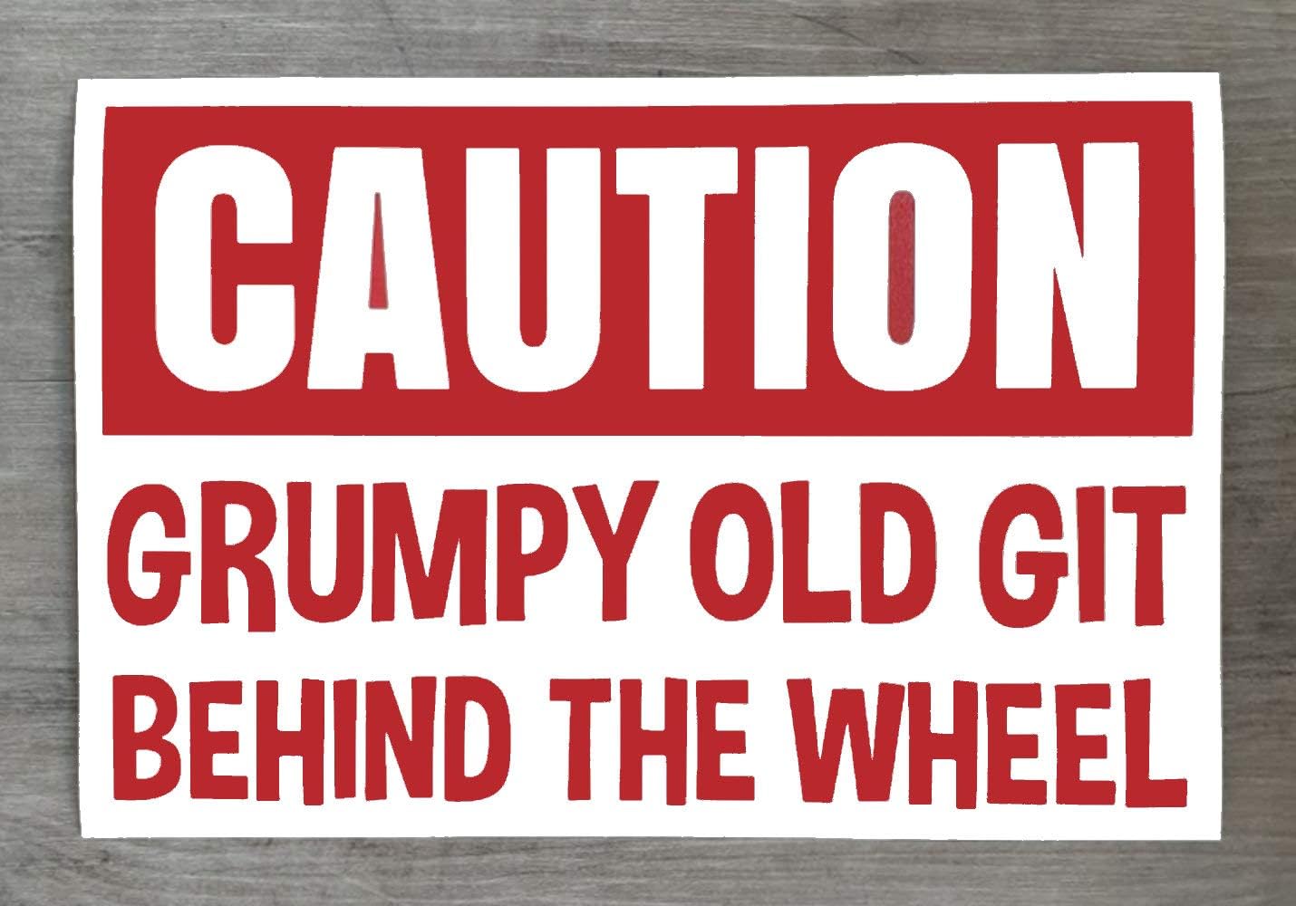 Caution Grumpy Old Git Behind The Wheel Funny Joke Car Sticker Decal ...
