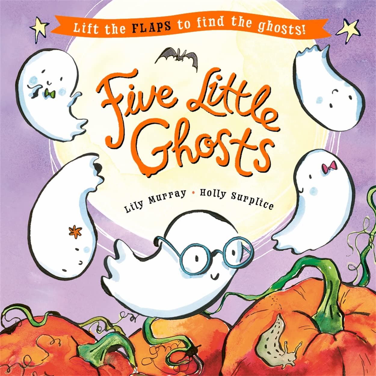 Five Little Ghosts: A lift-the-flap Halloween picture book : Murray ...