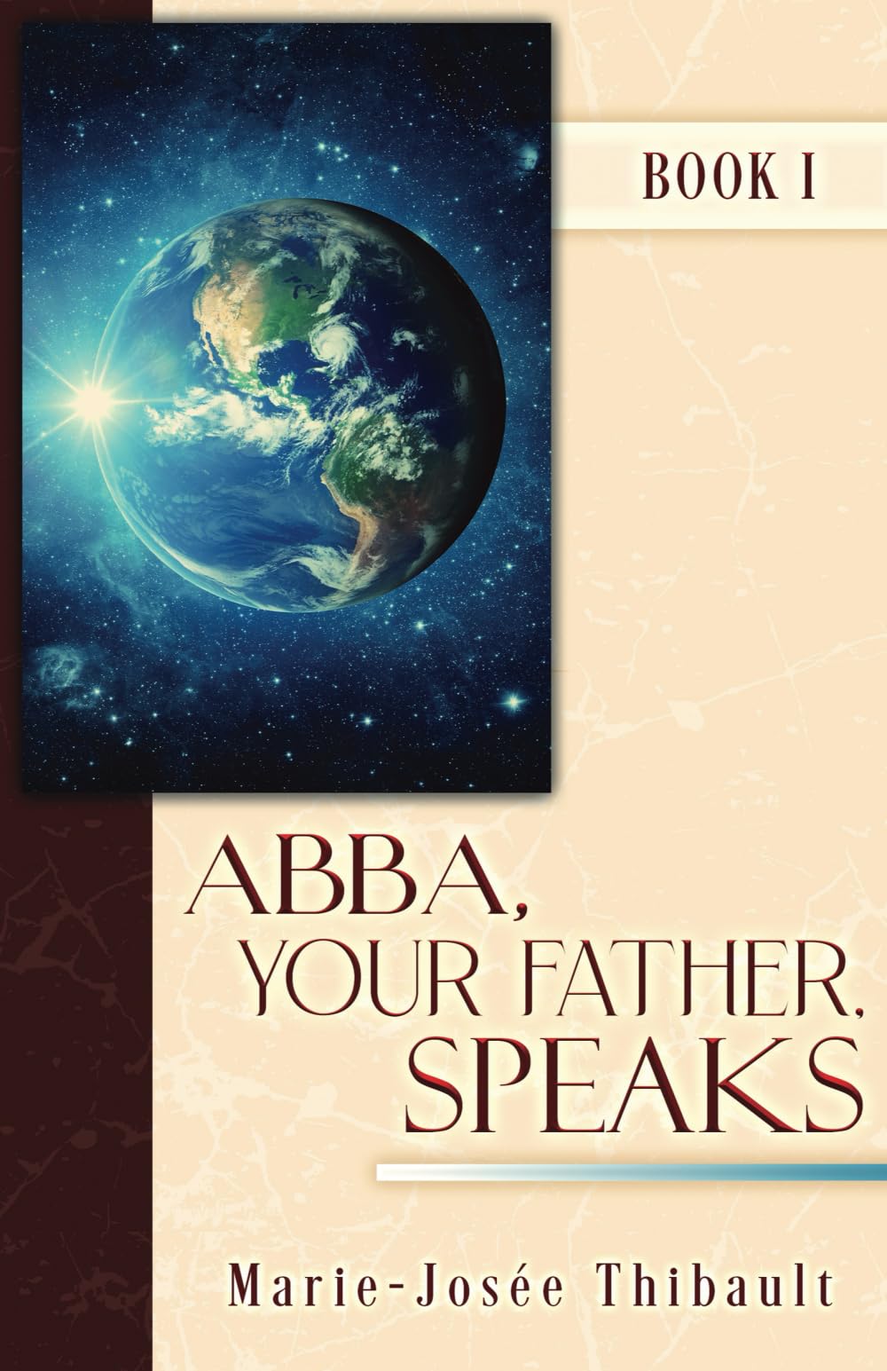 Abba, Your Father, Speaks: Book I: Thibault, Marie-Josée: 9781737741800 ...