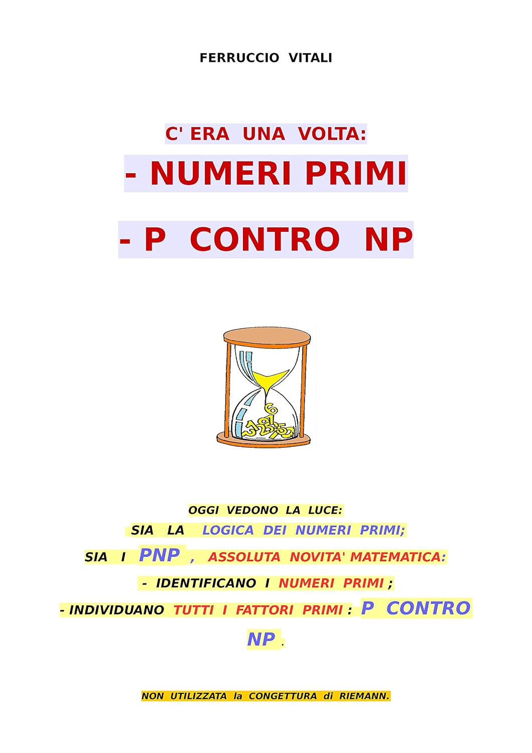 Amazon.com: C'ERA UNA VOLTA: - NUMERI PRIMI - P CONTRO NP: LA LOGICA ...
