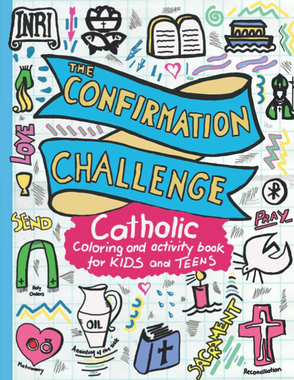 Buy The Confirmation Challenge. Catholic Coloring and Activity Book for ...