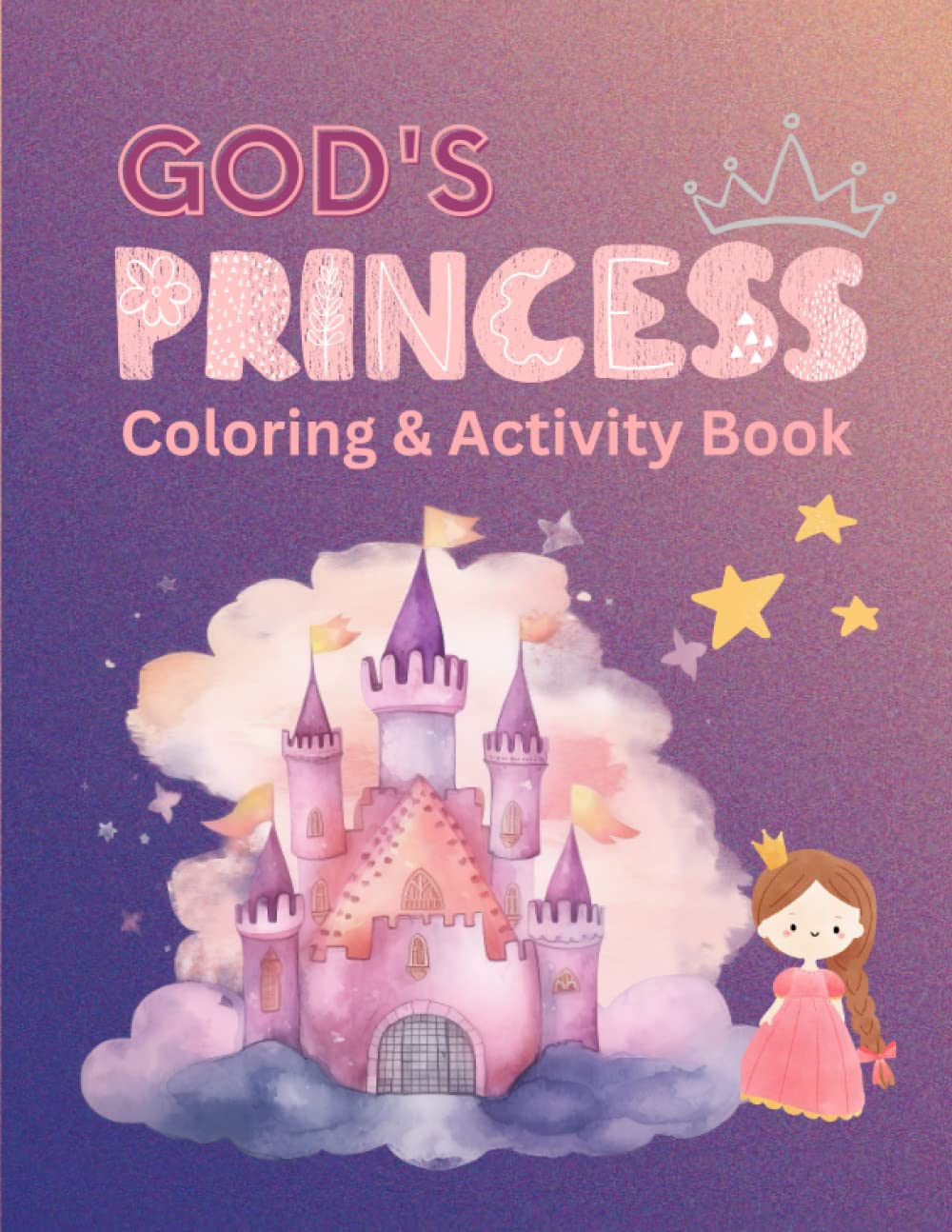 God’s Princess: A Coloring & Activity Book For Girls: Drigo, Chrystal ...