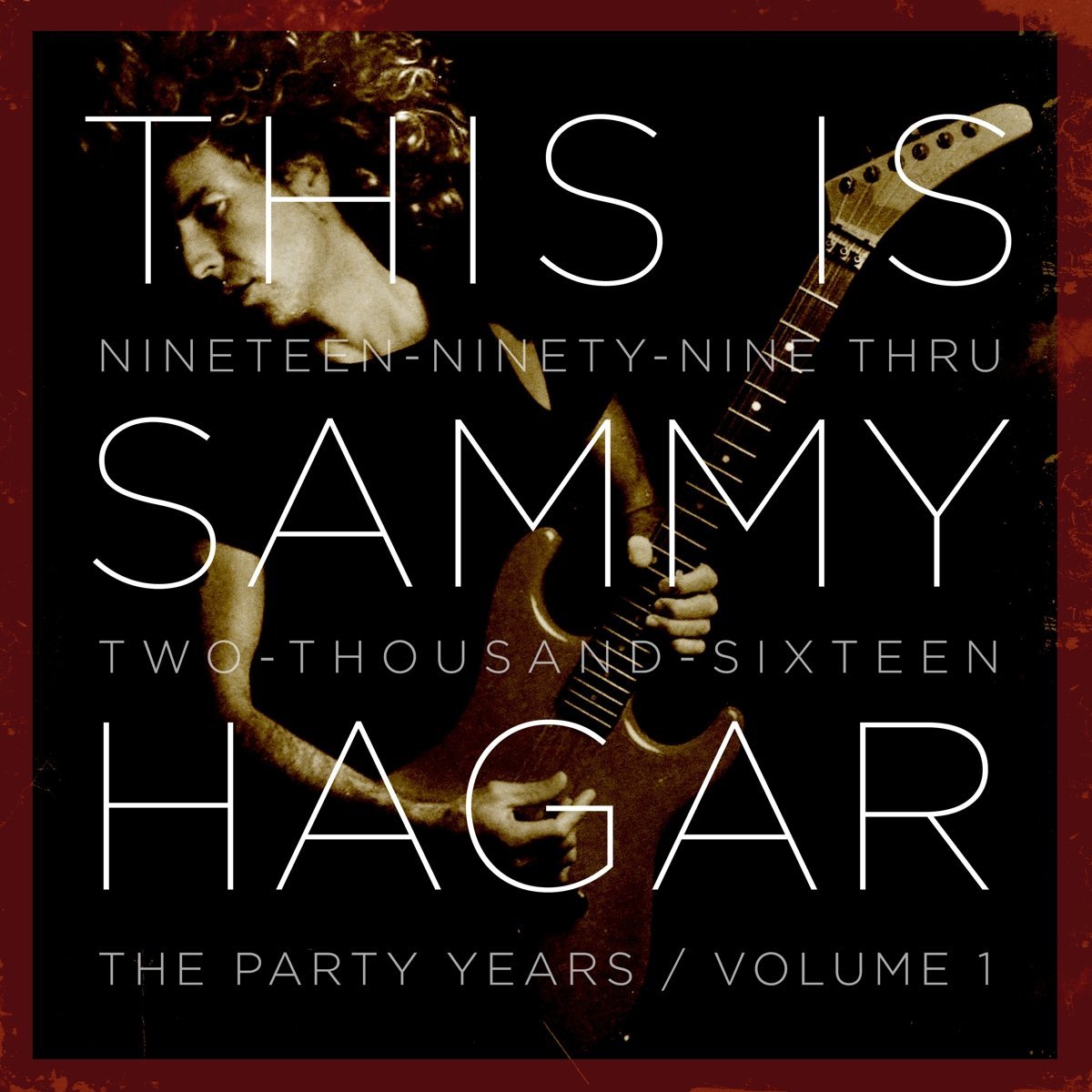 Sammy Hagar, Sammy Hagar, Sammy Hagar - This Is Sammy Hagar: When The ...