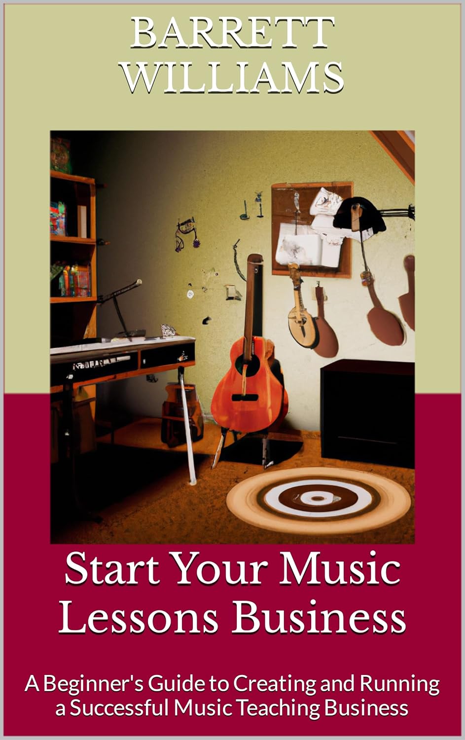 Amazon.com: Start Your Music Lessons Business: A Beginner's Guide to Creating and Running a ...