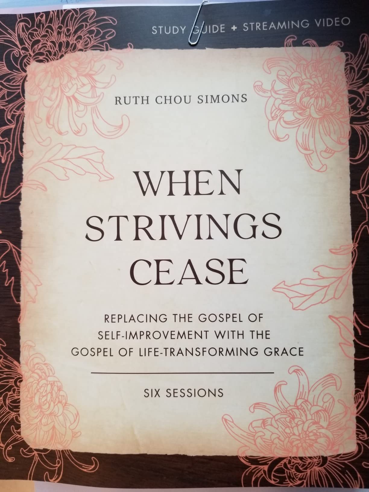 When Strivings Cease Bible Study Guide plus Streaming Video: Replacing ...