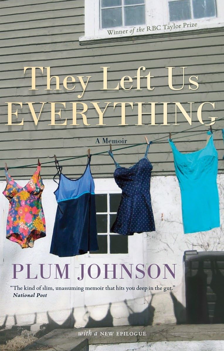 They Left Us Everything: A Memoir : Johnson, Plum: Amazon.ca: Books