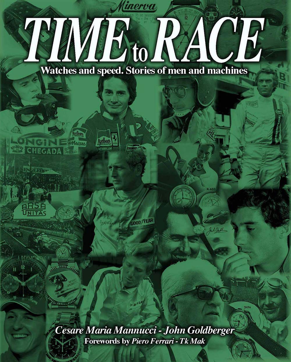 Time to Race - Watches and Speed. Stories of Men and Machines: John ...