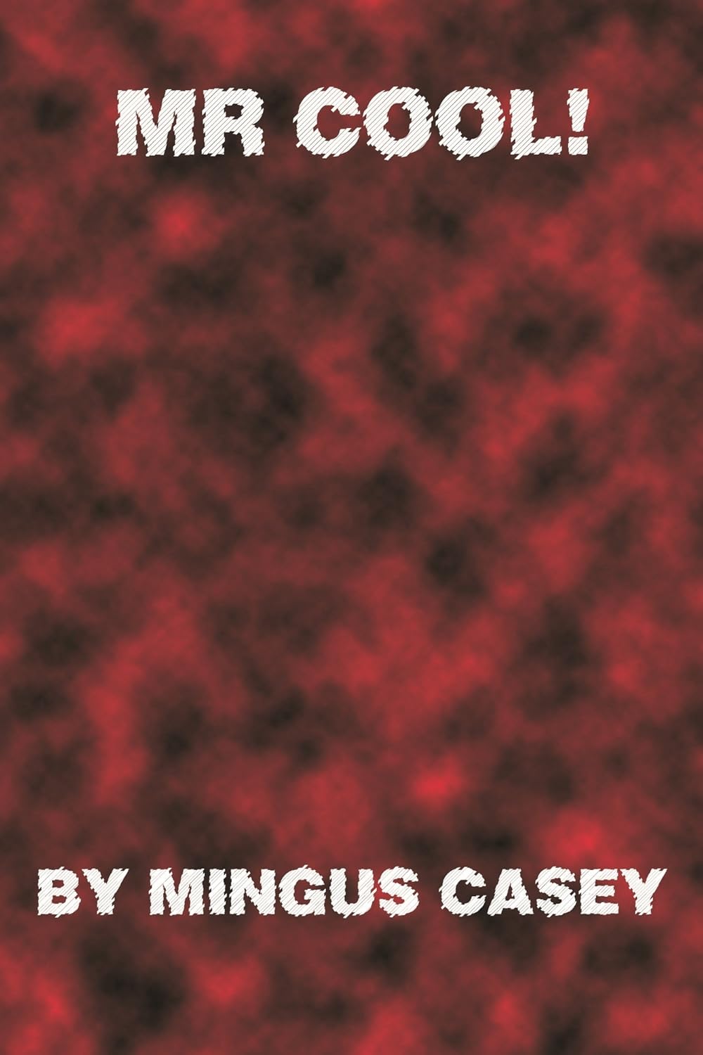 Amazon.com: Mr Cool eBook : Mingus Casey: Kindle Store