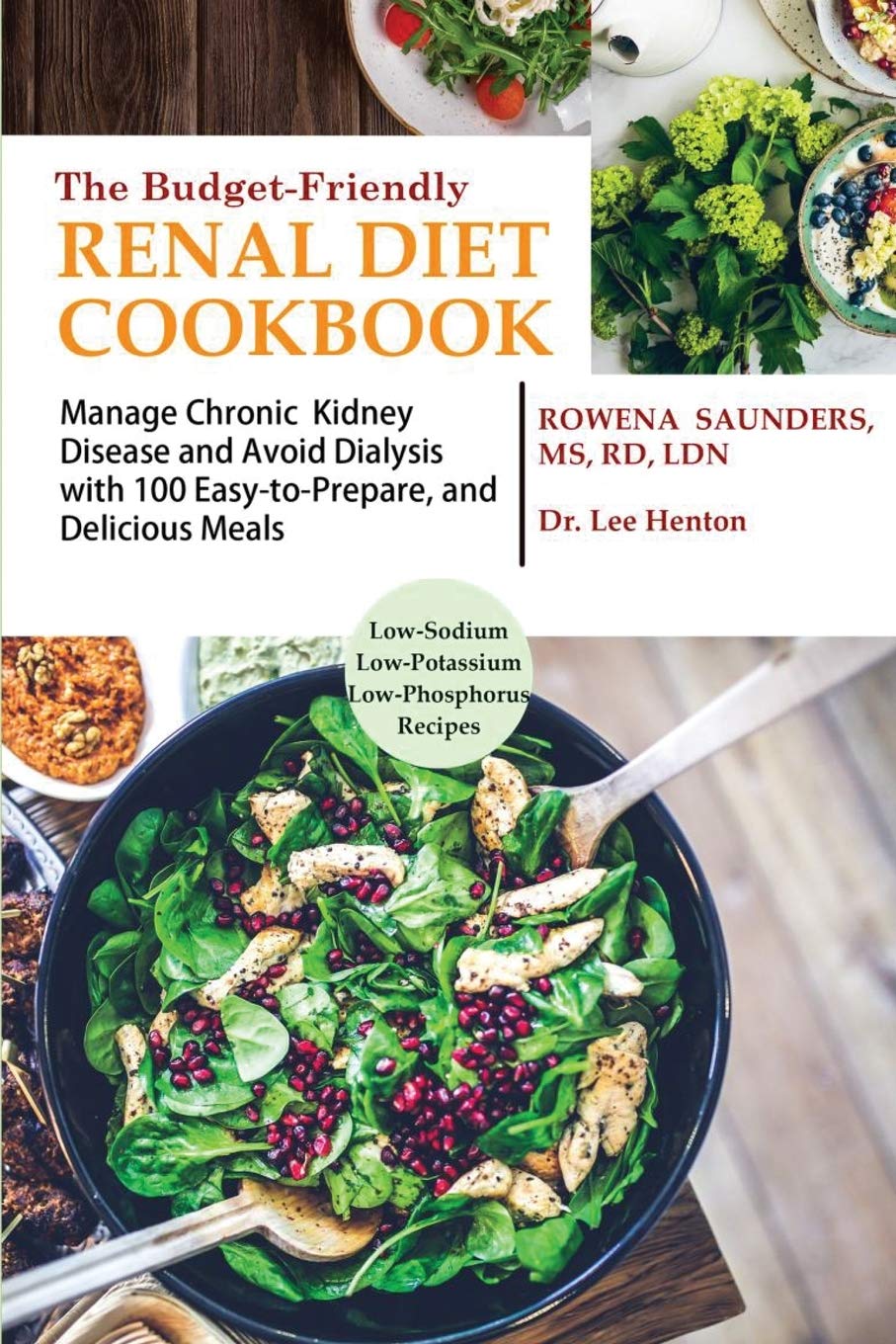 Buy The Budget Friendly Renal Diet Cookbook: Manage Chronic Kidney ...