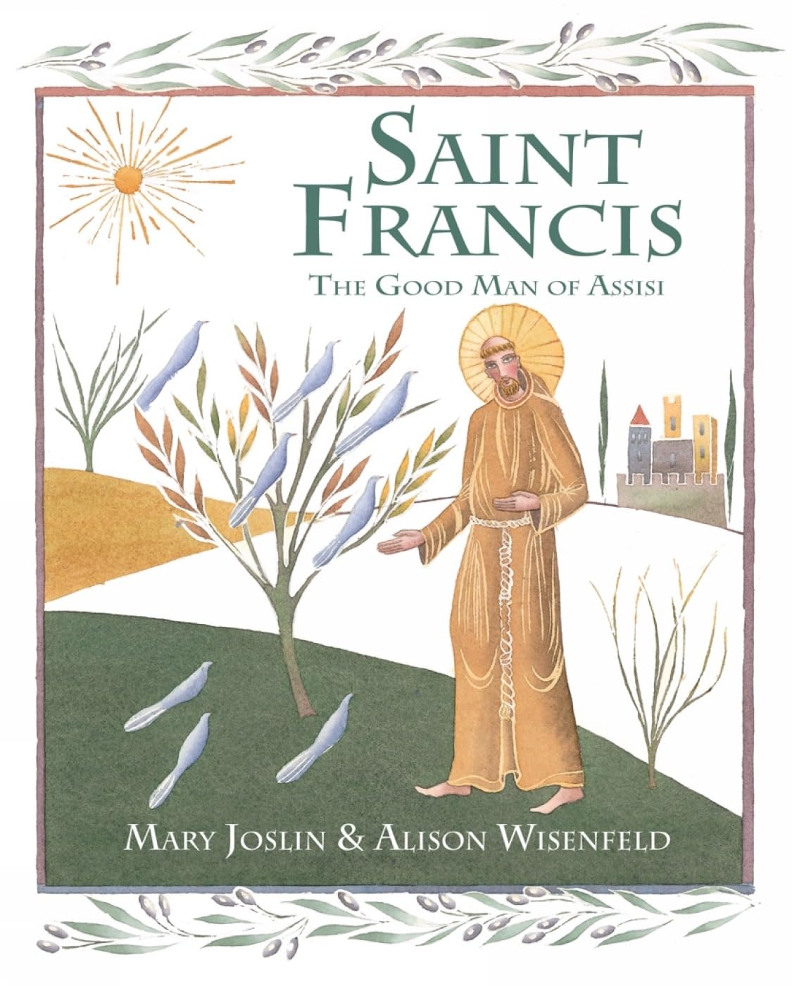 Saint Francis: The Good Man of Assisi: Amazon.co.uk: Mary Joslin ...