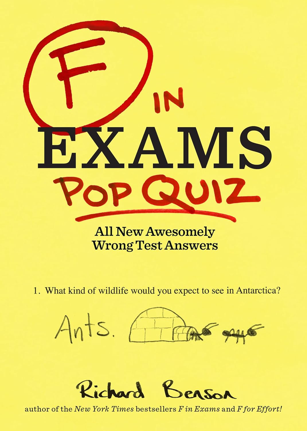 Amazon.com: F in Exams Pop Quiz: All New Awesomely Wrong Test Answers ...