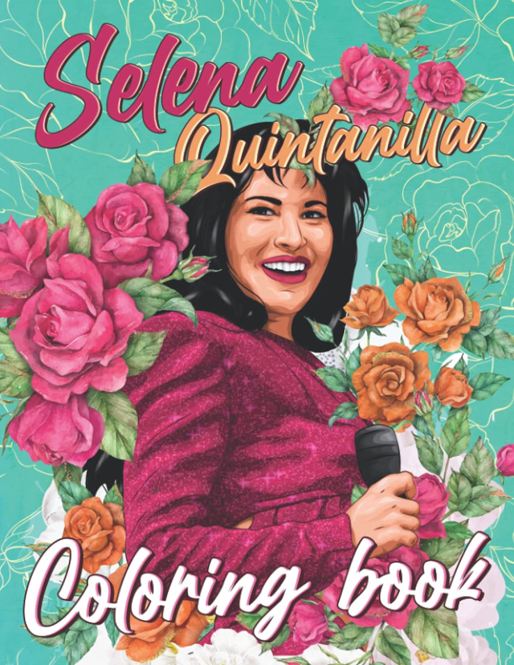 Buy Selena Quintanilla Coloring Book: An Incredible Book With ...