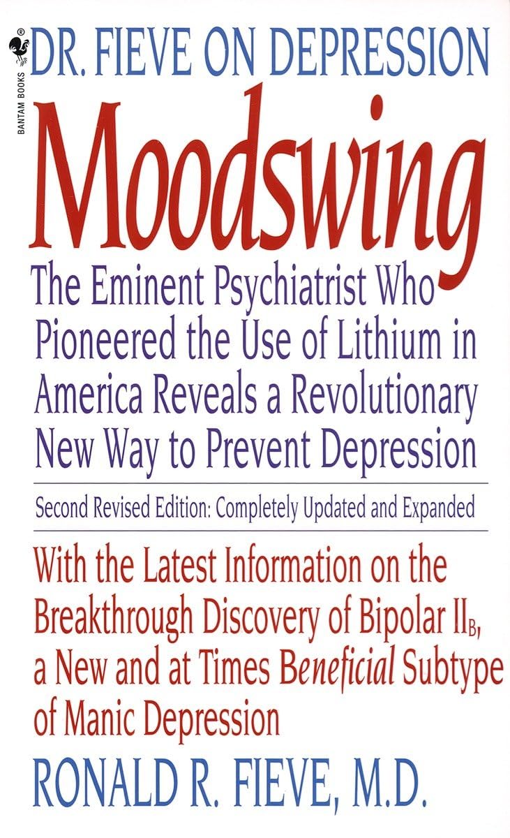 Amazon | Moodswing: Dr. Fieve on Depression: The Eminent Psychiatrist Who Pioneered the Use of ...
