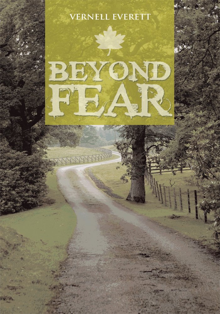 Beyond Fear - Kindle edition by Everett, Vernell. Literature & Fiction ...