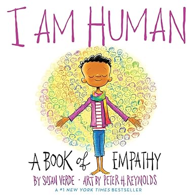 I Am Human: A Book of Empathy (I Am Books): Amazon.co.uk: Verde, Susan ...
