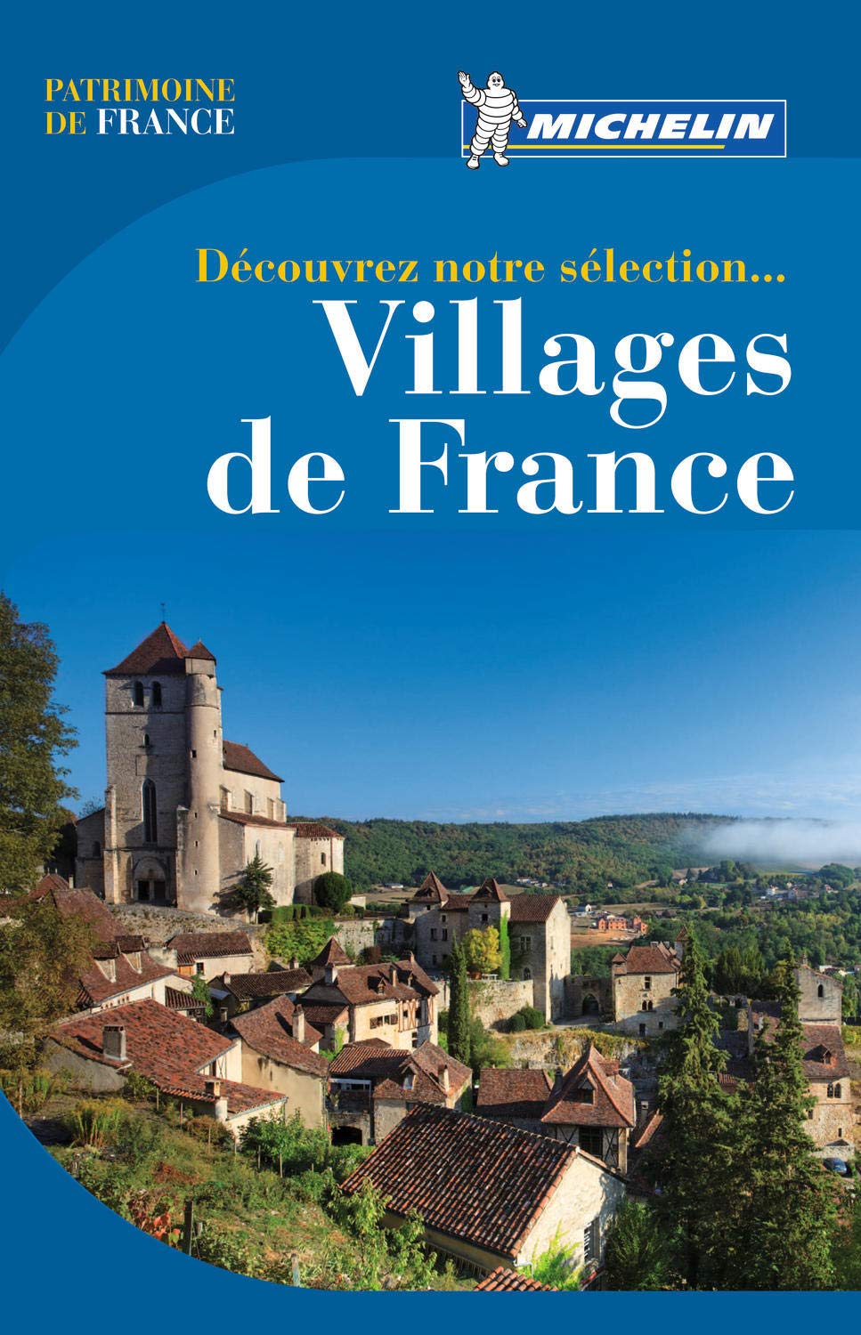 Michelin Guide Decouvrez notre selection Villages France (in French ...