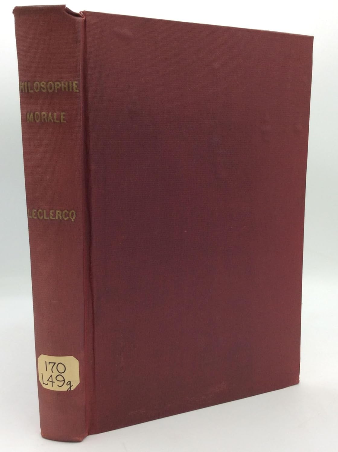 LES GRANDES LIGNES DE LA PHILOSOPHIE MORALE.: Jacques LeClercq: Amazon ...