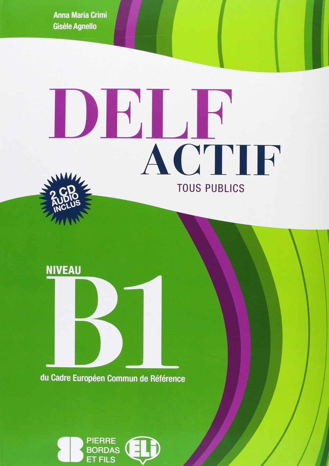 Amazon.fr - DELF Actif Tous publics: Livre B1 + CD audio (2) - Crimi ...