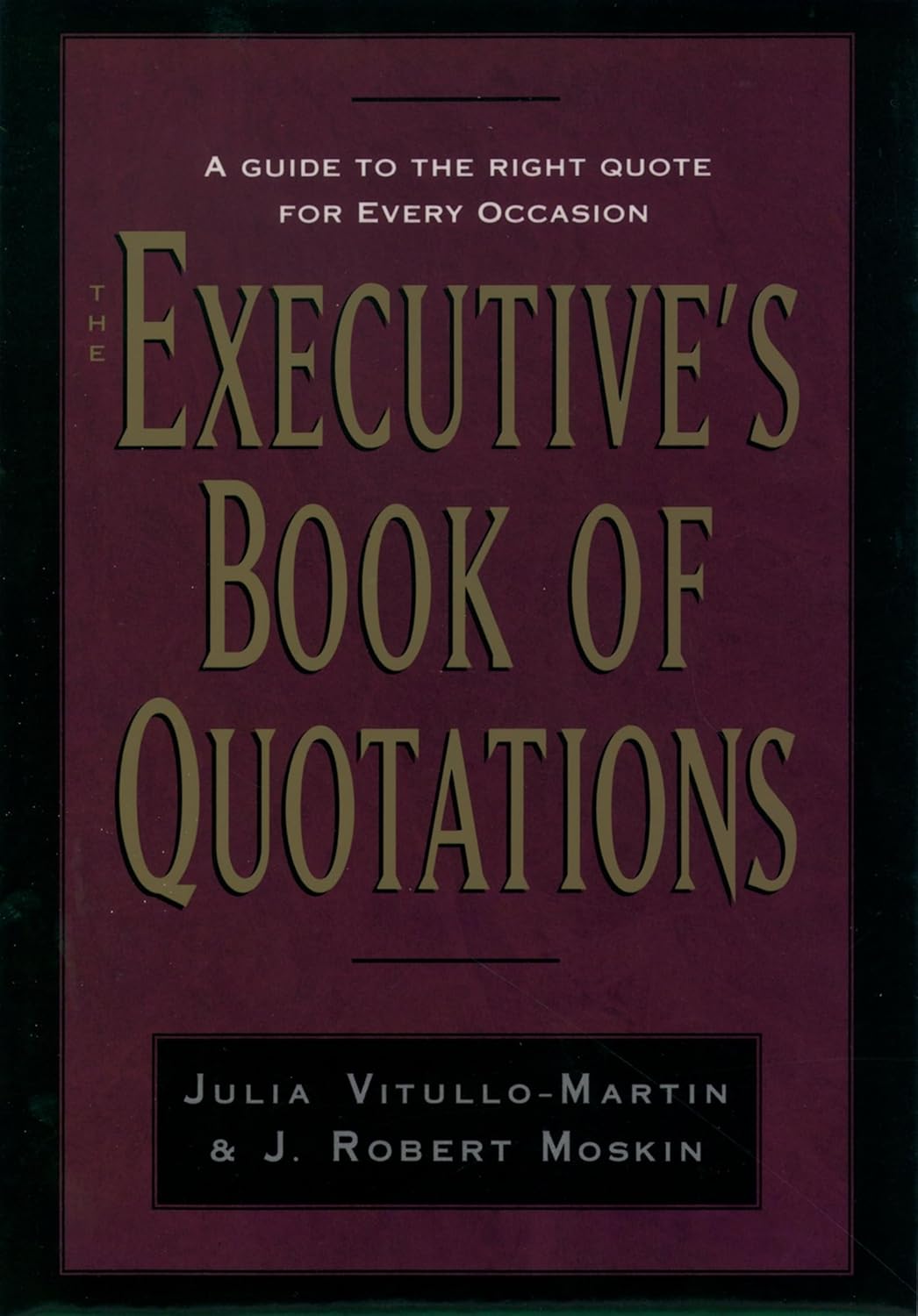 The Executive's Book of Quotations: 9780195078367: Business ...