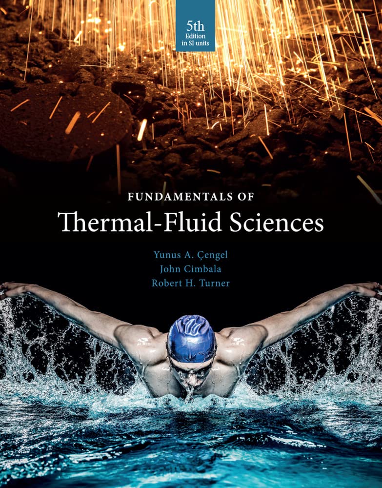 Fundamentals of Thermal Fluid Sciences: Cengel, Yunus, Turner, Robert ...