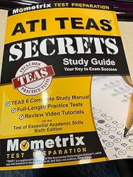 ATI TEAS Secrets Study Guide: TEAS 6 Complete Study Manual, Full-Length ...