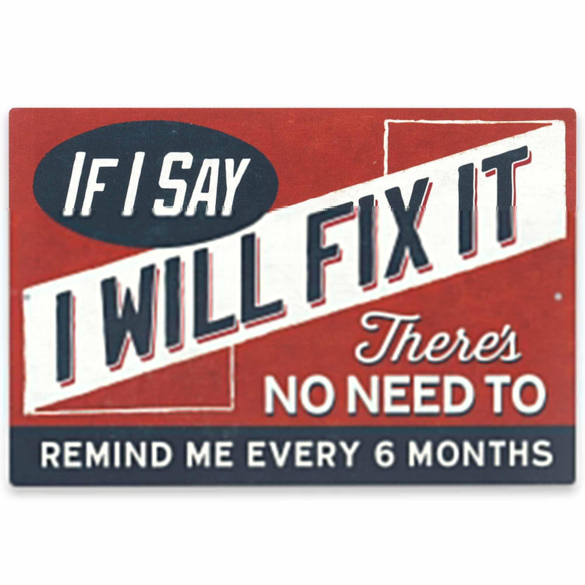 Amazon.com: If I Say I Will Fix It Metal Sign - Funny Sign for Garage ...