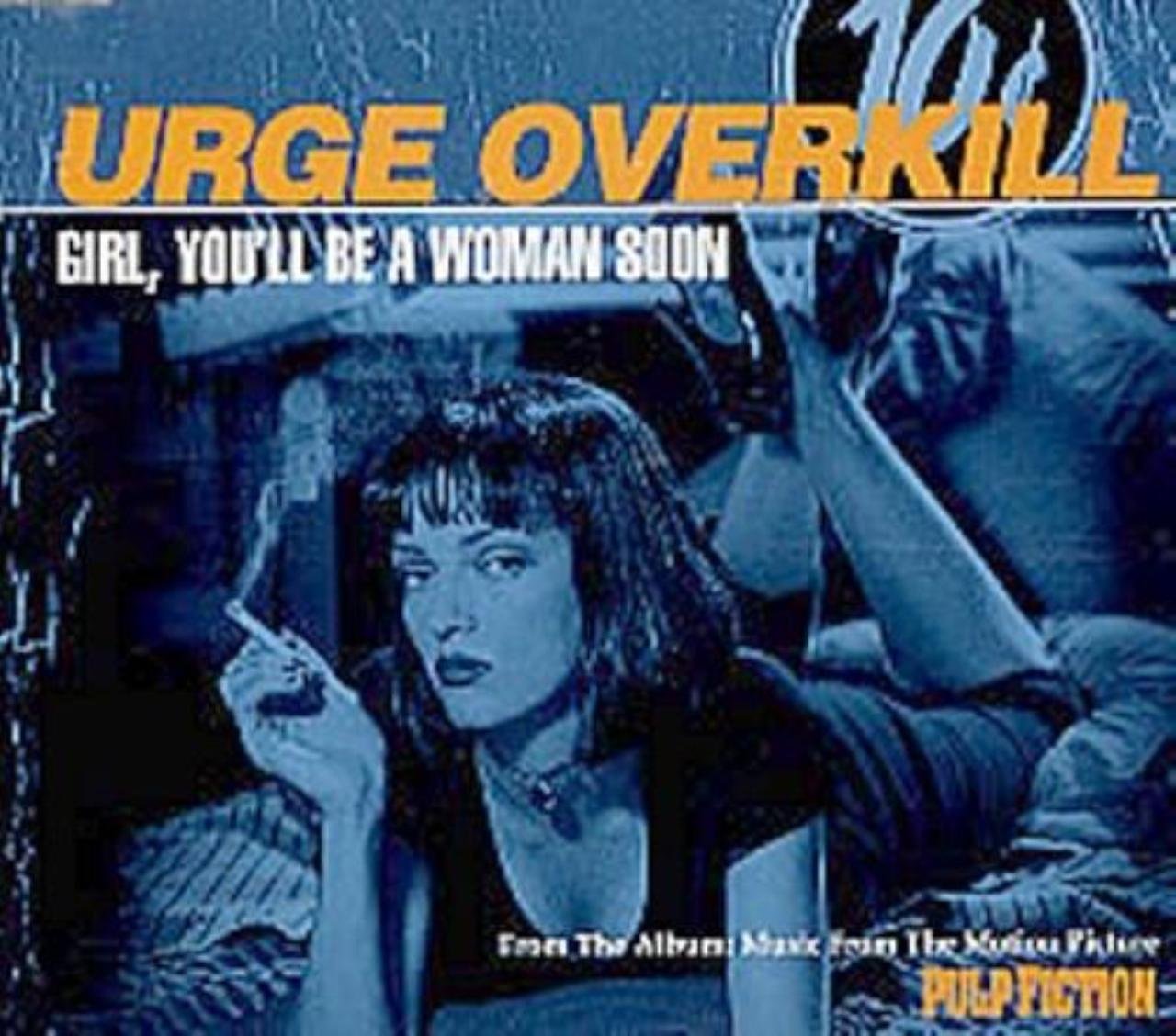 Urge Overkill - Girl You'll Be A Woman Soon - Amazon.com Music