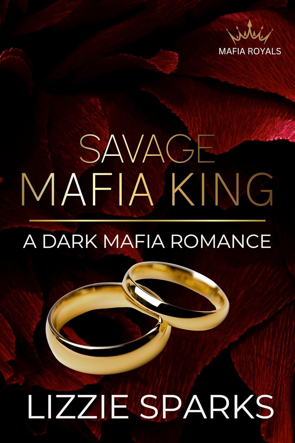 Savage Mafia King: A Dark Mafia Romance (Mafia Royals Book 1) eBook ...