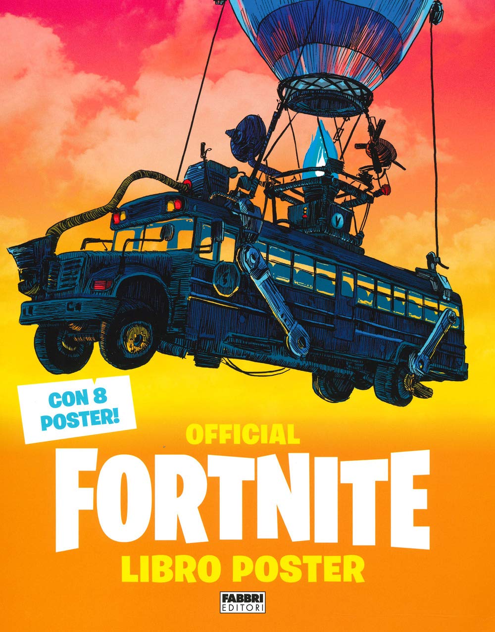 Amazon.com: Official Fortnite. Il libro poster: 9788891584779: unknown ...