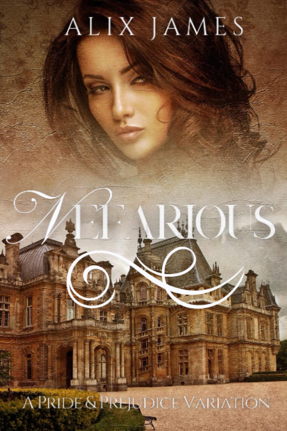Nefarious: A Pride and Prejudice Variation (Heart to Heart Collection ...