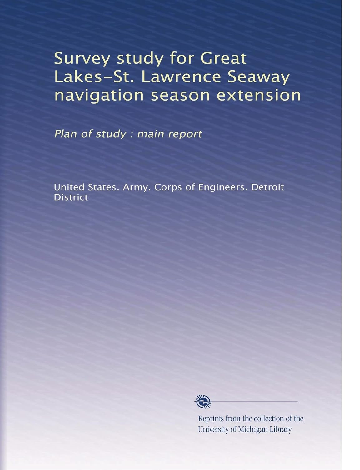 Amazon.com: Survey study for Great Lakes-St. Lawrence Seaway navigation ...