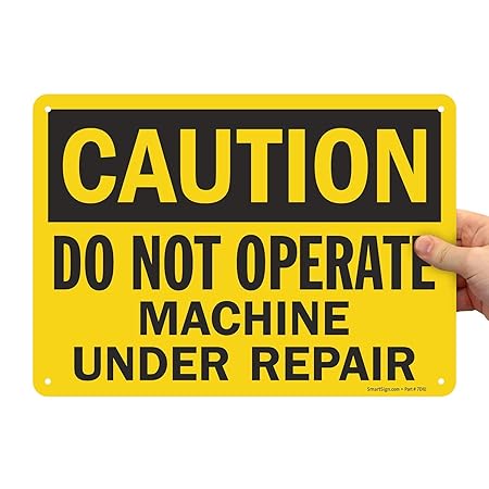 SmartSign "Caution - Do Not Operate, Machine Under Repair" Sign | 10" x ...