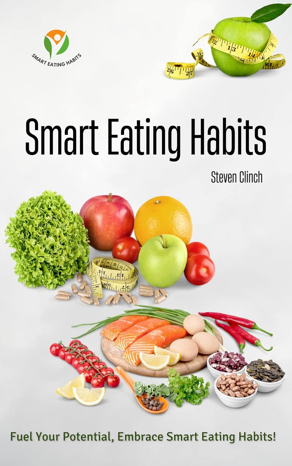 Amazon.com: Smart Eating Habits: Fuel Your Potential, Embrace Smart ...