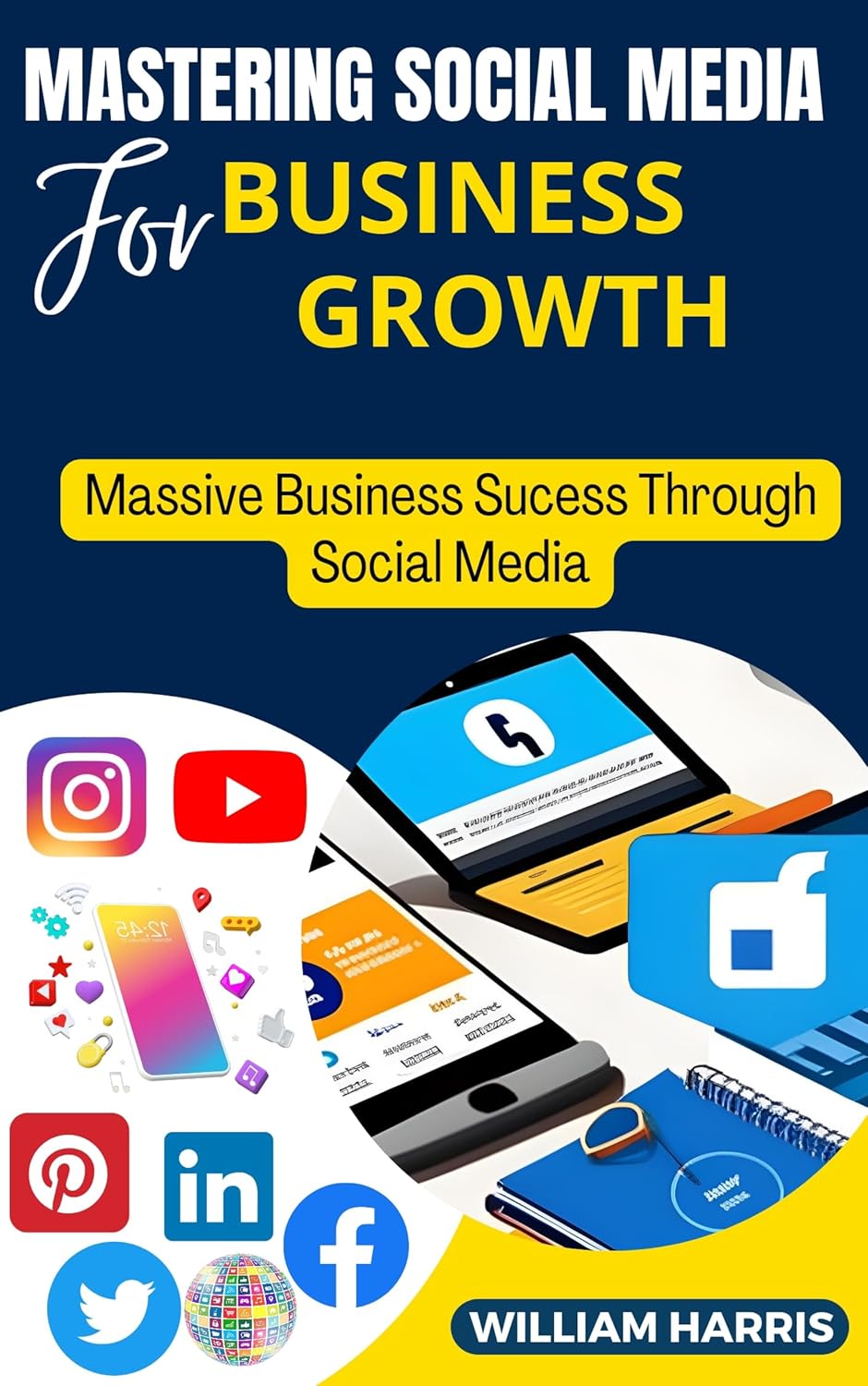 Amazon.com: MASTERING SOCIAL MEDIA FOR BUSINESS GROWTH: Massive Business Success Through Social ...