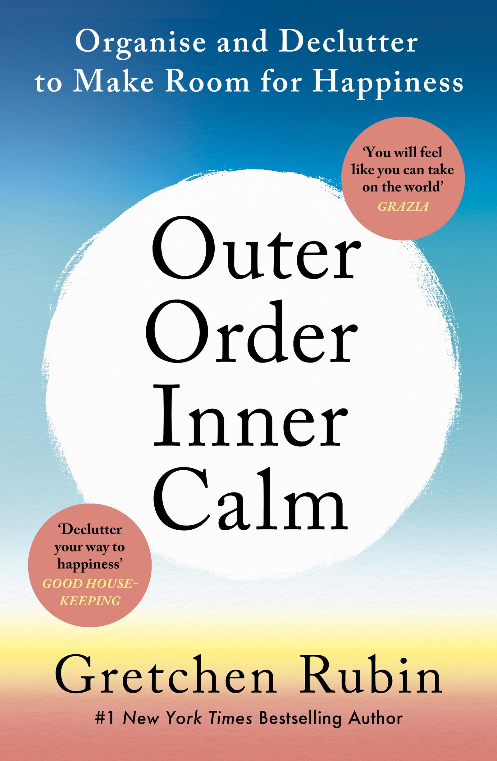 Outer Order Inner Calm: declutter and organize to make more room for ...