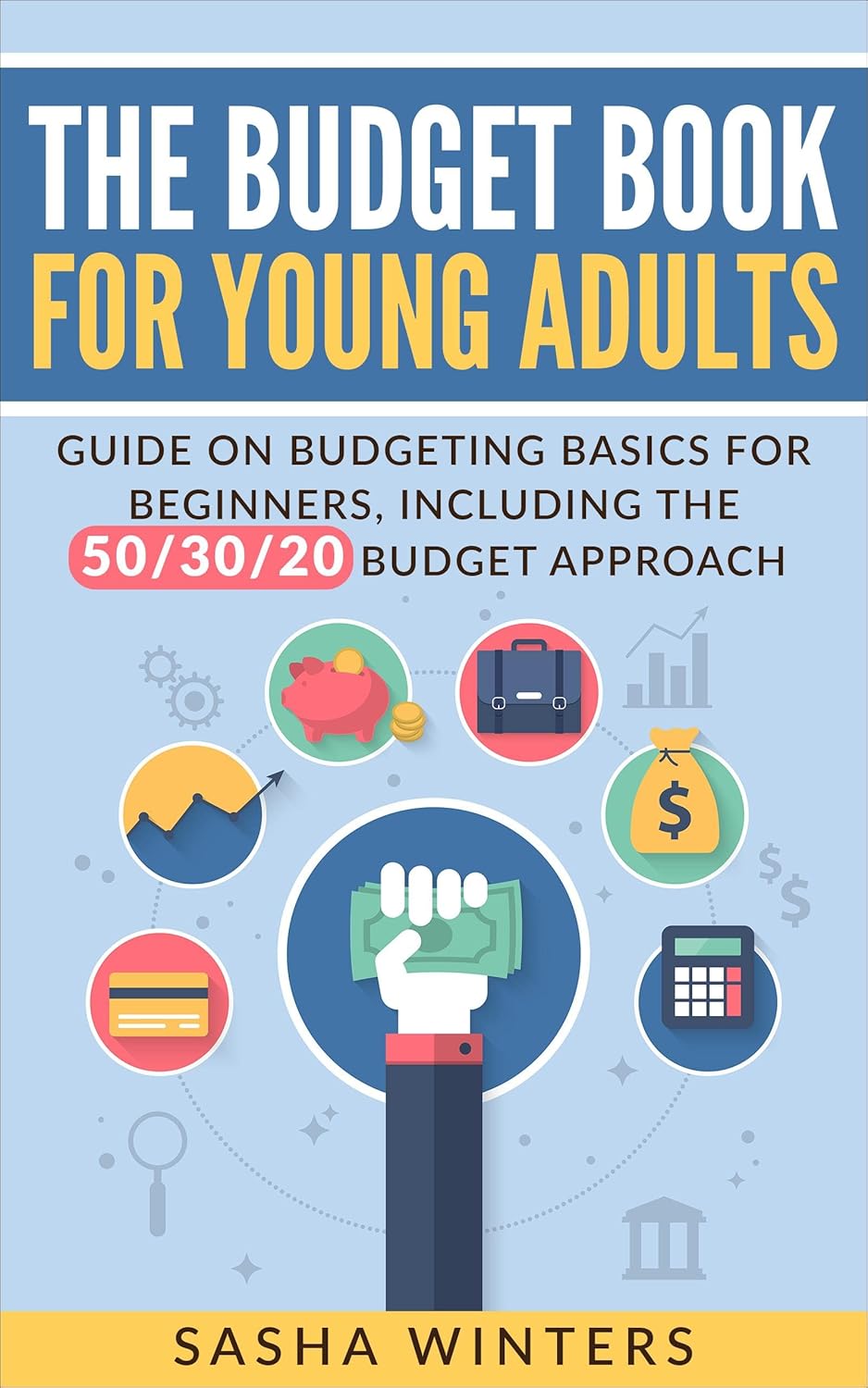 The Budget Book for Young Adults: Guide on Budgeting Basics for ...