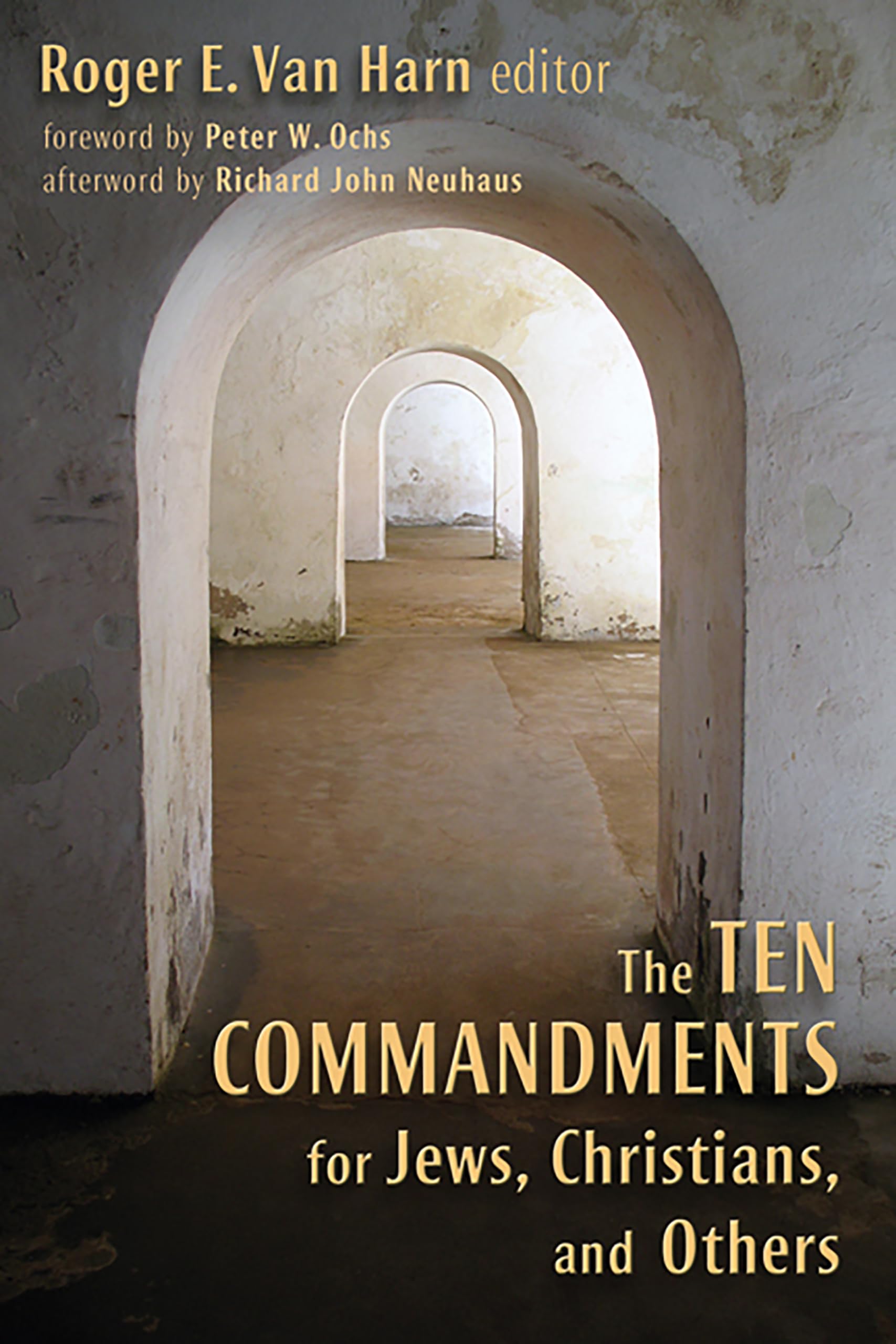 The Ten Commandments for Jews, Christians, and Others: Van Harn, Roger ...