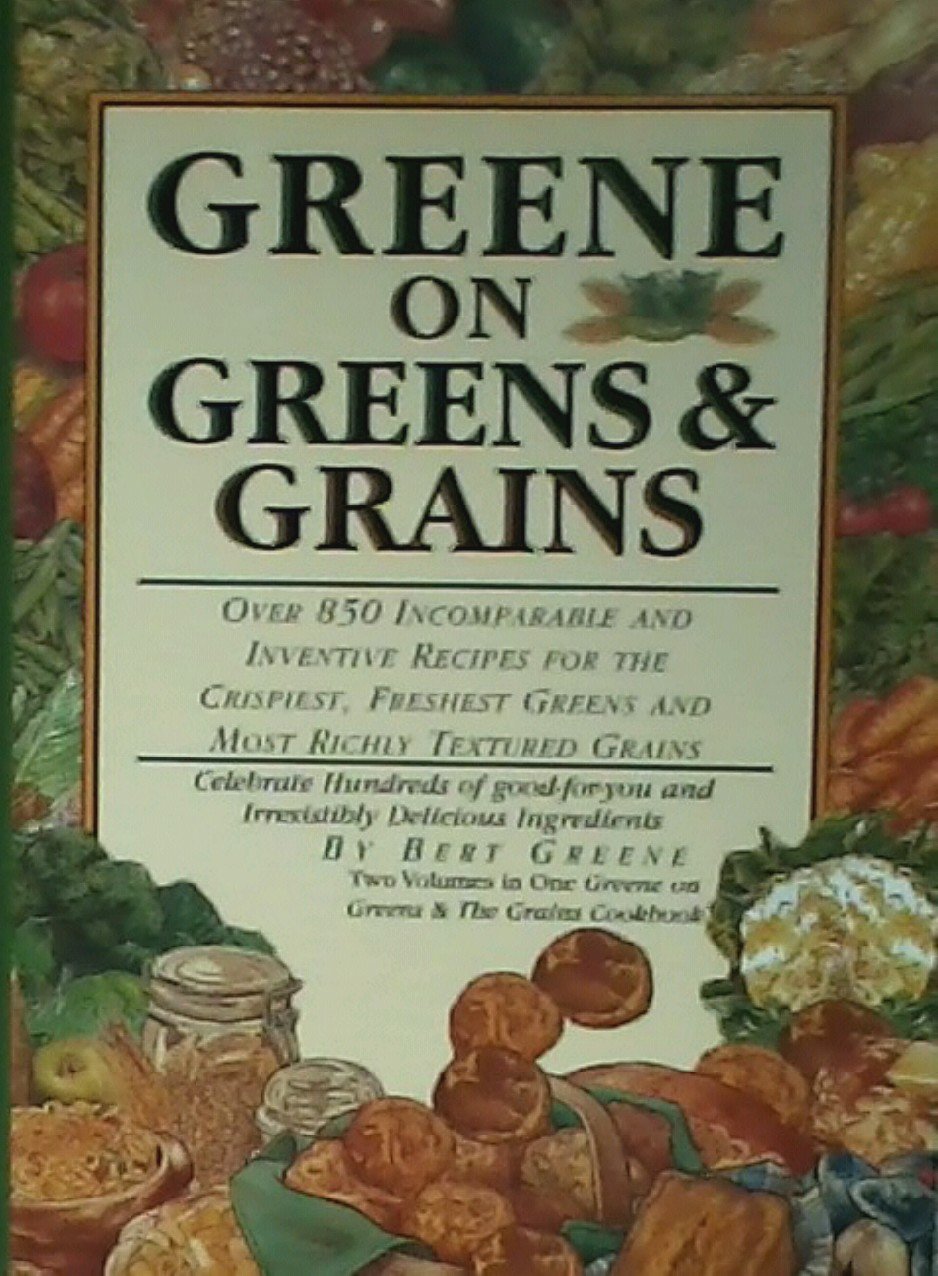 Greene on Greens and Grains: bert-greene: 9781579121327: Amazon.com: Books
