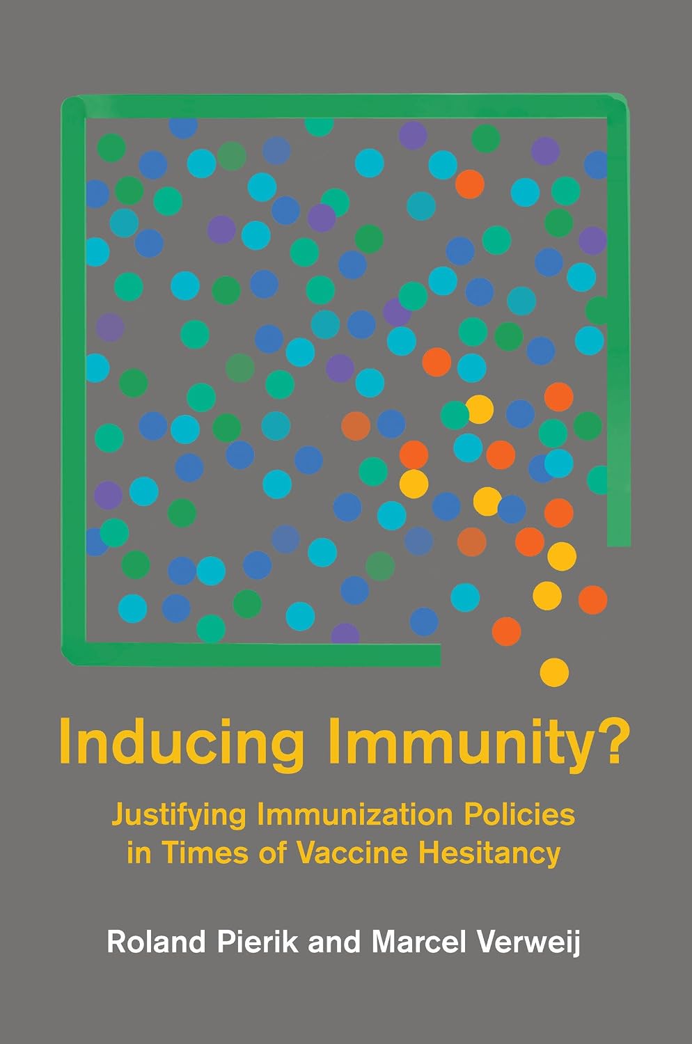Inducing Immunity?: Justifying Immunization Policies in Times of ...